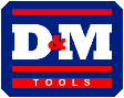 D&M Tools, Power Tools, Hand Tools and Accessories